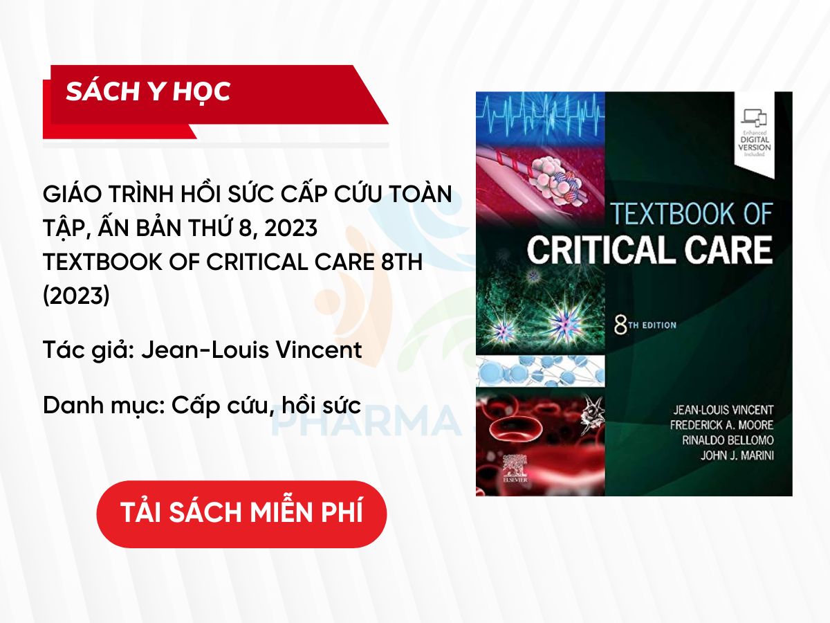 Tải miễn phí PDF Giáo trình Hồi sức Cấp cứu toàn tập, ấn bản thứ 8, 2023 - Textbook of Critical ...